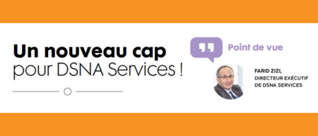 DSNA Services fait peau neuve - France Aviation Civile Services